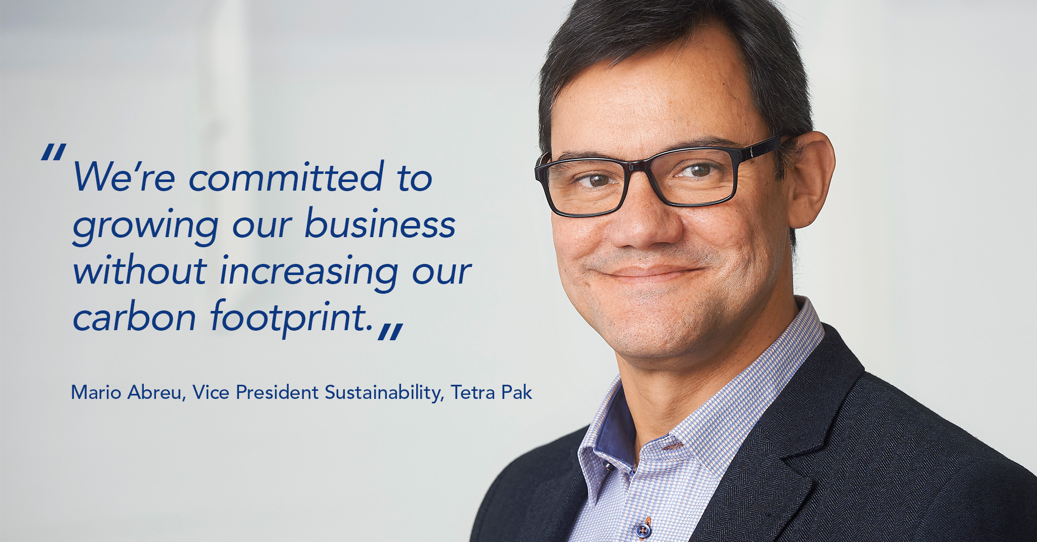 Mario Abreu, Vice President of Sustainability at Tetra Pak shares his ...
